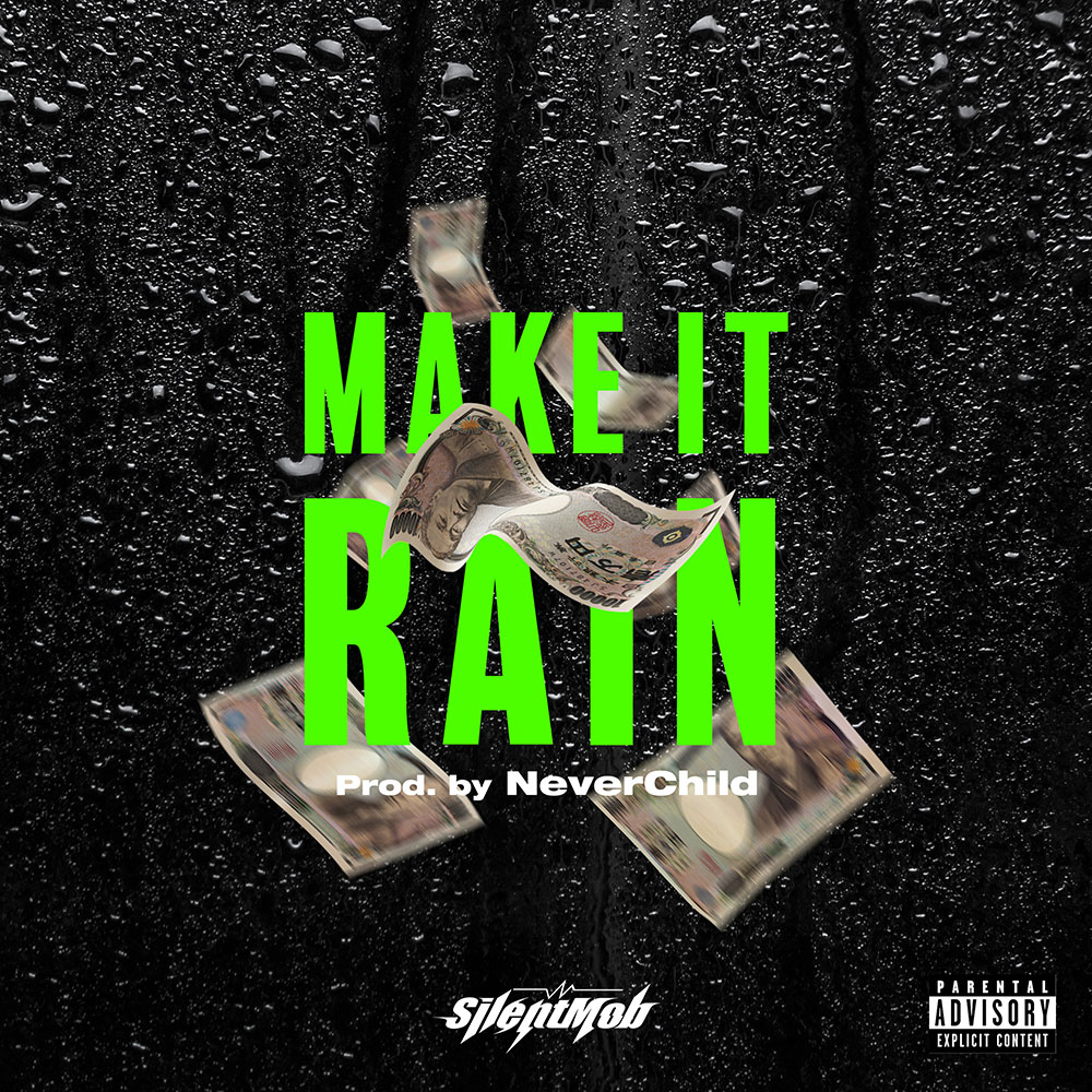 【NEWS】Silent Mob Never Childプロデュースによる1stシングル「Make it Rain」配信開始 ...